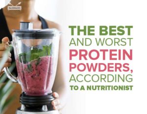 The Best and Worst Protein Powders, According to a Nutritionist