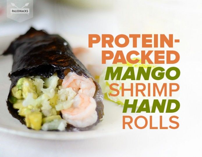 Protein-Packed Mango Shrimp Hand Rolls