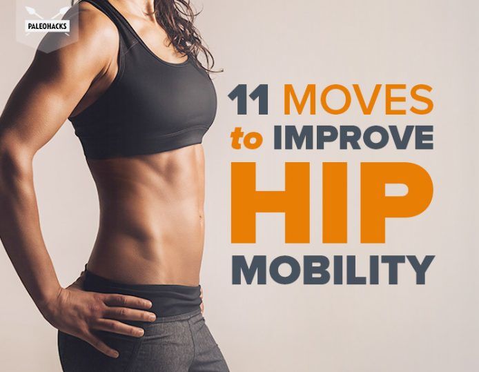 11 Moves to Improve Hip Mobility & Undo Hours of Sitting