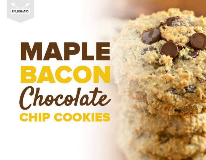 Maple Bacon Chocolate Chip Cookies | PaleoHacks
