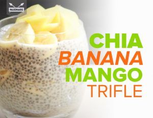 Chia Banana Mango Trifle Recipe | Dairy Free, Gluten Free