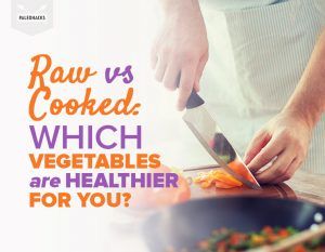 Raw vs Cooked: Which Vegetables Are Healthier for You?