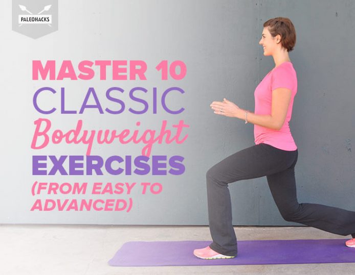 10 Classic Bodyweight Exercises (From Easy to Advanced)