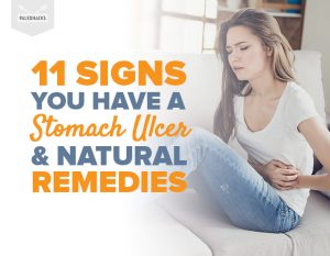 11 Signs You Have a Stomach Ulcer and Natural Remedies