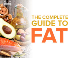 The Complete Guide to Fat (+ Why We Need to Eat It) | PaleoHacks Blog