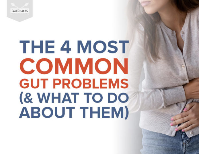 The 4 Most Common Gut Problems (& What To Do About Them) | Health